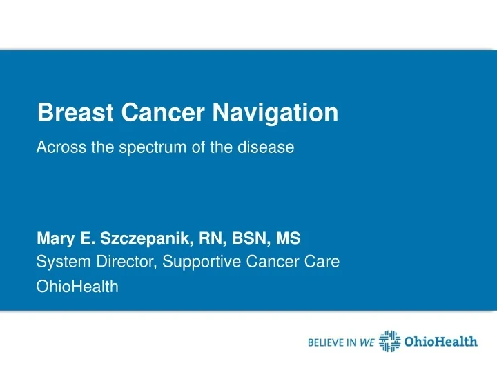 PPT - Breast Cancer Navigation PowerPoint Presentation, free download ...