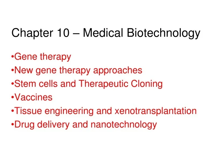 PPT - Chapter 10 – Medical Biotechnology PowerPoint Presentation, free ...