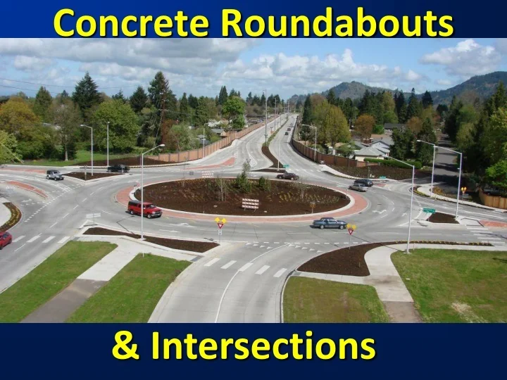 PPT - Concrete Roundabouts PowerPoint Presentation, free download - ID ...