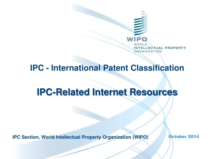 PPT - IPC - International Patent Classification IPC-Related Internet ...