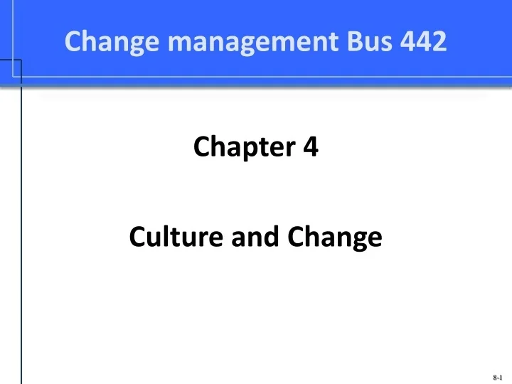 PPT - Change management Bus 442 PowerPoint Presentation, free download ...