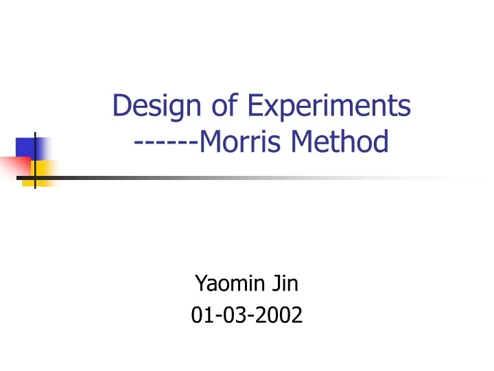 PPT - Design of Experiments ------Morris Method PowerPoint Presentation ...