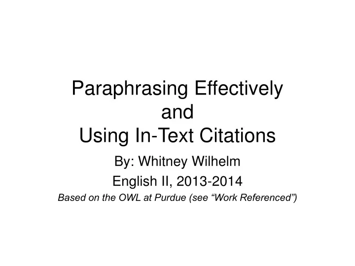 PPT - Paraphrasing Effectively and Using In-Text Citations PowerPoint ...