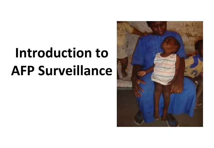 Ppt Introduction To Afp Surveillance Powerpoint Presentation Free