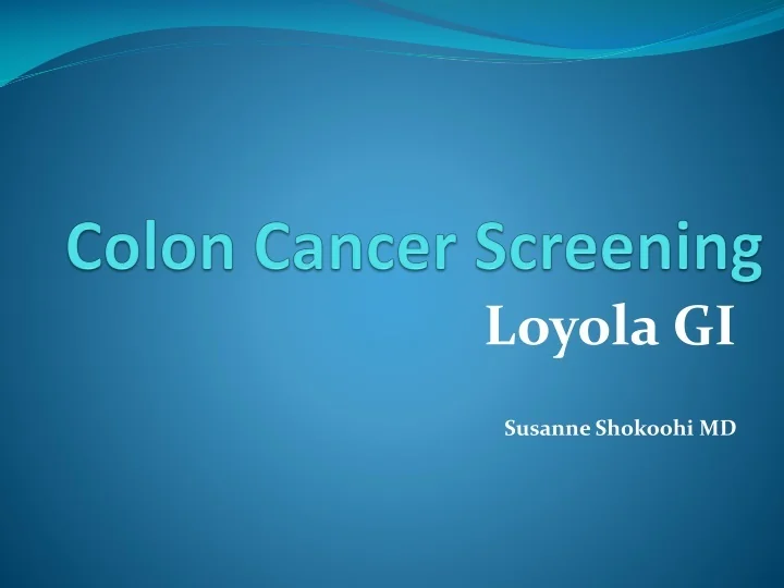 PPT - Colon Cancer Screening PowerPoint Presentation, free download ...