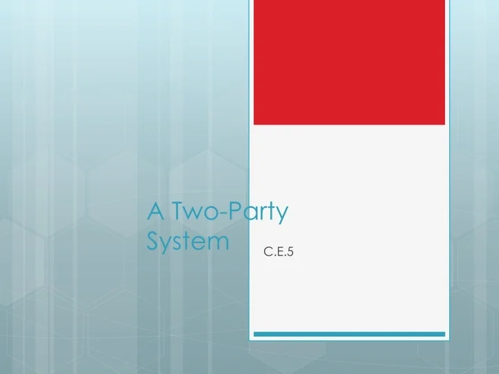PPT - A Two-Party System PowerPoint Presentation, free download - ID ...