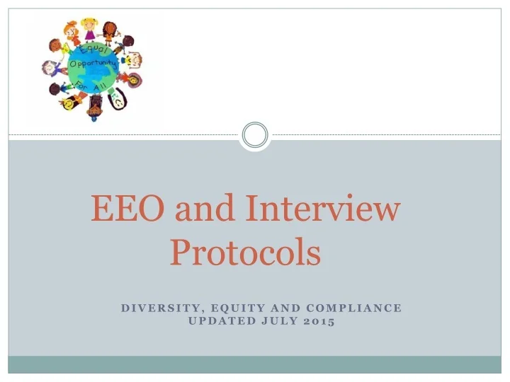 PPT - EEO and Interview Protocols PowerPoint Presentation, free ...