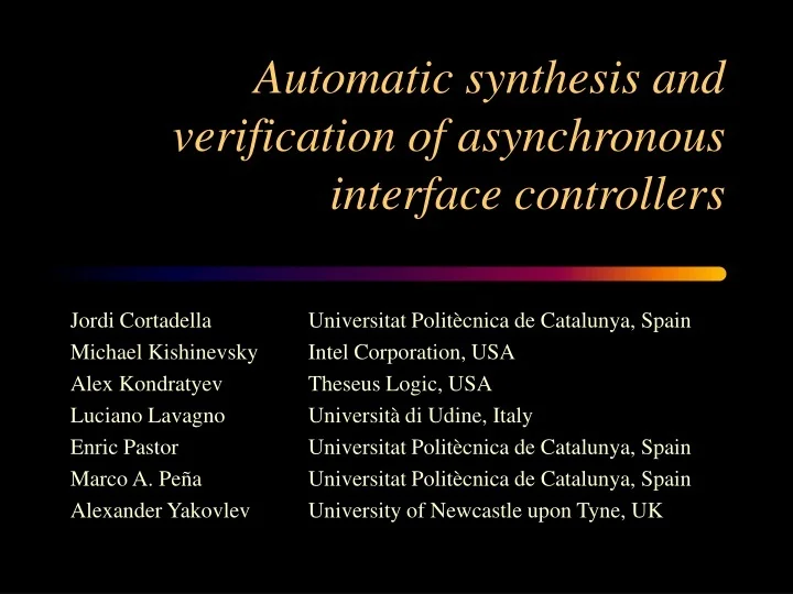 PPT - Automatic synthesis and verification of asynchronous interface controllers PowerPoint ...