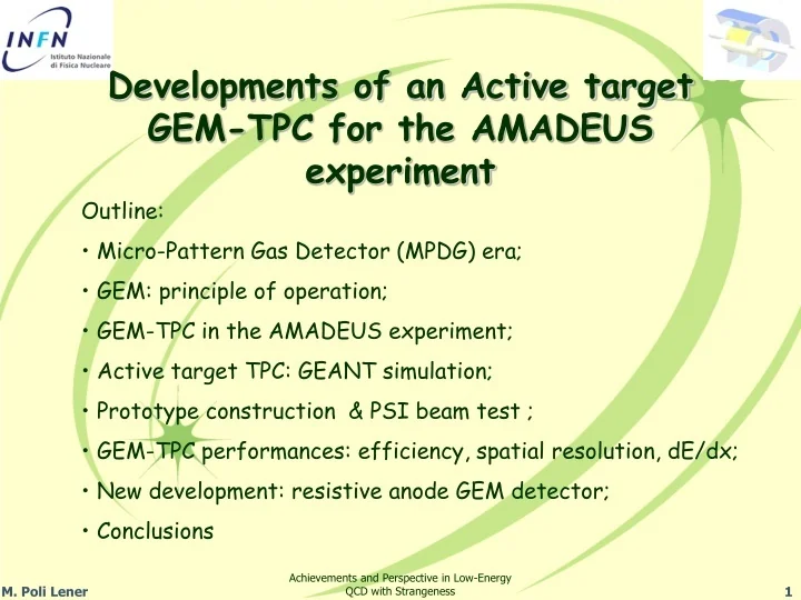 PPT - Developments of an Active target GEM-TPC for the AMADEUS ...