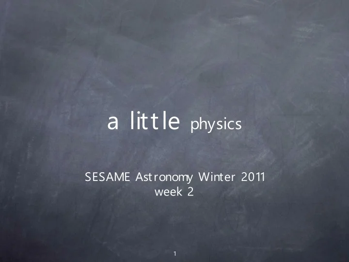 PPT - a little physics PowerPoint Presentation, free download - ID:9390340