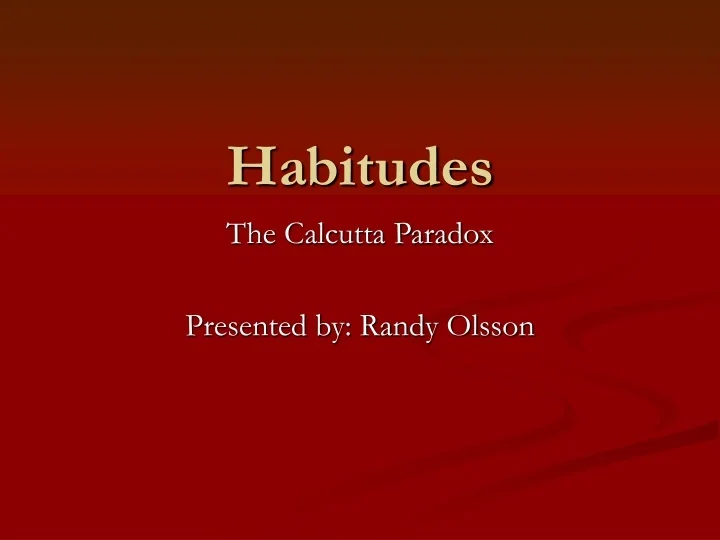PPT - Habitudes PowerPoint Presentation, free download - ID:9391370