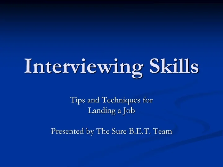PPT - Interviewing Skills PowerPoint Presentation, free download - ID ...