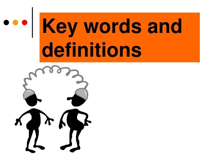 PPT - Key words and definitions PowerPoint Presentation, free download ...