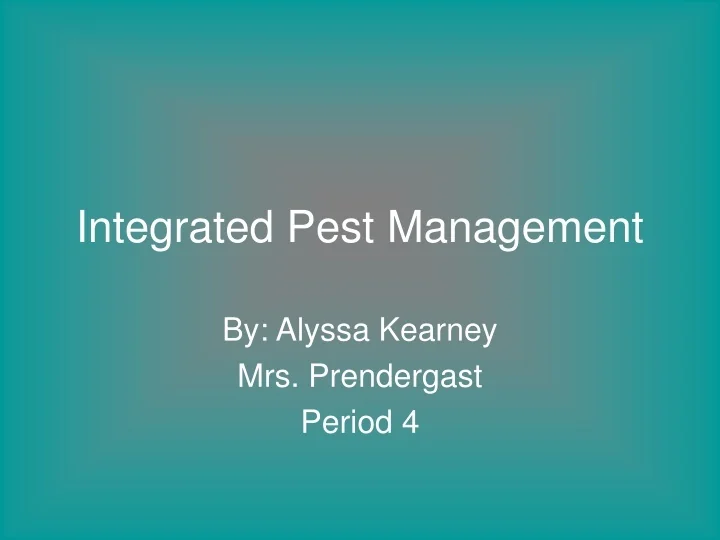 PPT - Integrated Pest Management PowerPoint Presentation, free download ...