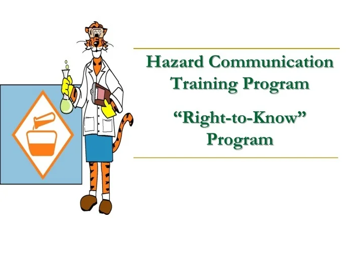 PPT - Hazard Communication Training Program “Right-to-Know” Program ...