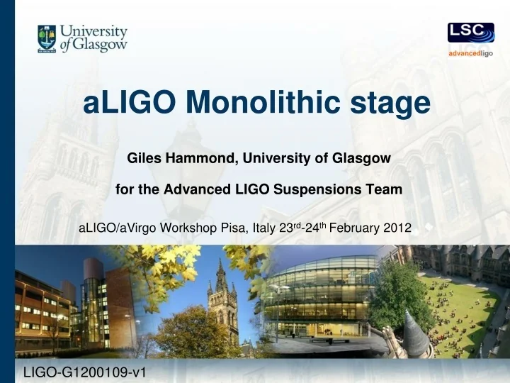 PPT - aLIGO Monolithic stage PowerPoint Presentation, free download ...