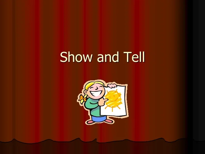 PPT - Show and Tell PowerPoint Presentation, free download - ID:9394921
