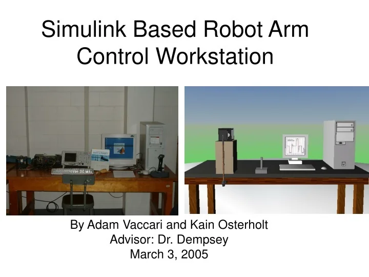 PPT - Simulink Based Robot Arm Control Workstation PowerPoint ...