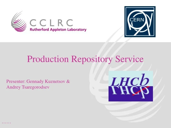 PPT - Production Repository Service PowerPoint Presentation, free ...