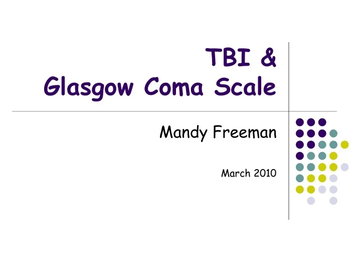 PPT - TBI & Glasgow Coma Scale PowerPoint Presentation, free download ...