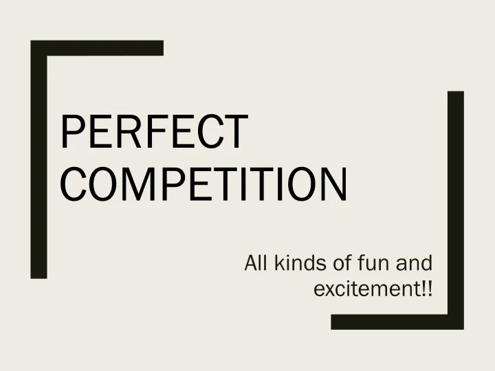 PPT - Perfect Competition PowerPoint Presentation, free download - ID ...