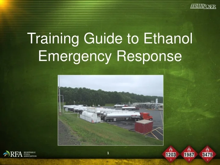 PPT - Training Guide to Ethanol Emergency Response PowerPoint ...