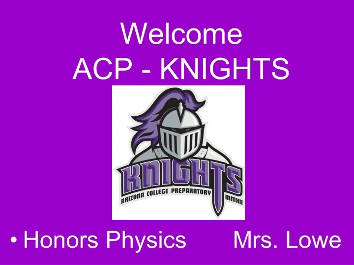 PPT - Welcome ACP - KNIGHTS PowerPoint Presentation, free download - ID ...