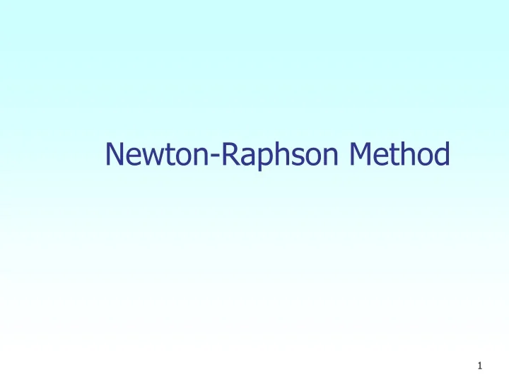 PPT - Newton-Raphson Method PowerPoint Presentation, free download - ID ...
