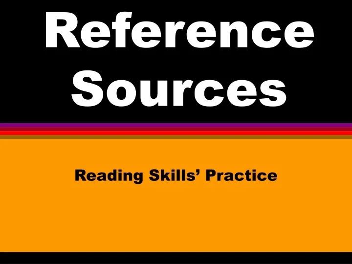 PPT - Reference Sources PowerPoint Presentation, free download - ID:9399043