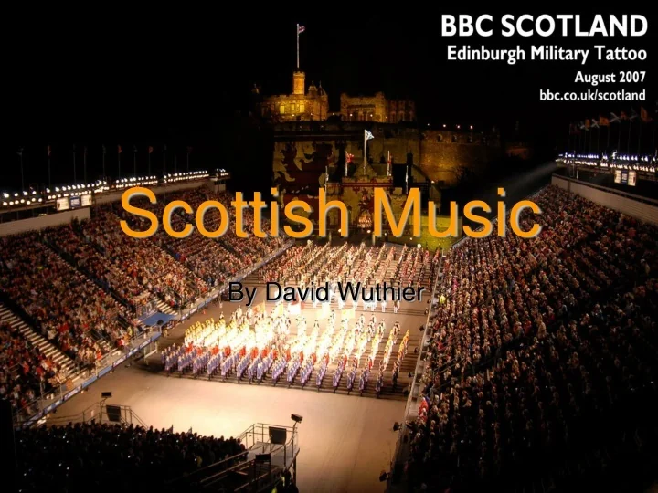 PPT - Scottish Music PowerPoint Presentation, free download - ID:9401548