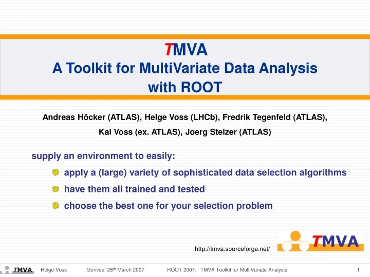 PPT - T MVA A Toolkit for MultiVariate Data Analysis with ROOT ...