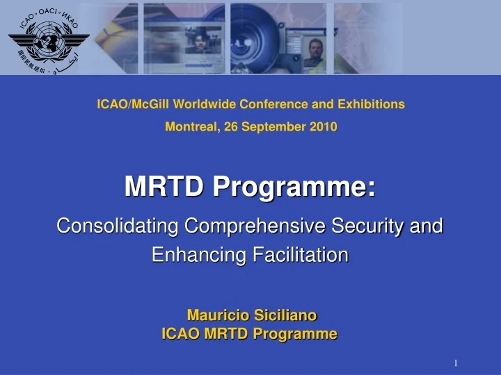 PPT - MRTD Programme: Consolidating Comprehensive Security and ...