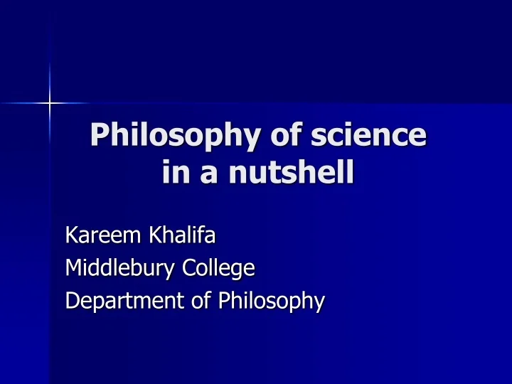 PPT - Philosophy of science in a nutshell PowerPoint Presentation, free ...