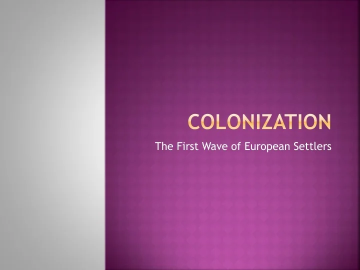 PPT - Colonization PowerPoint Presentation, free download - ID:9404279