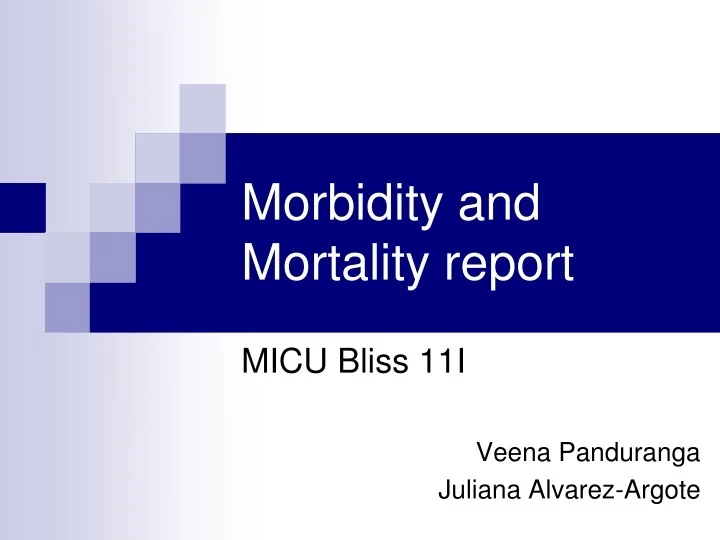 PPT - Morbidity and Mortality report PowerPoint Presentation, free ...