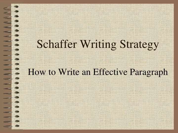 PPT - Schaffer Writing Strategy PowerPoint Presentation, free download ...