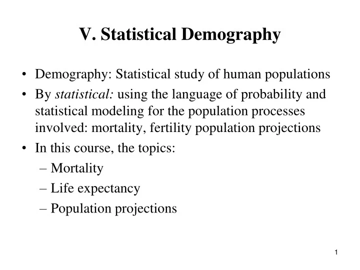 PPT - V. Statistical Demography PowerPoint Presentation, free download ...