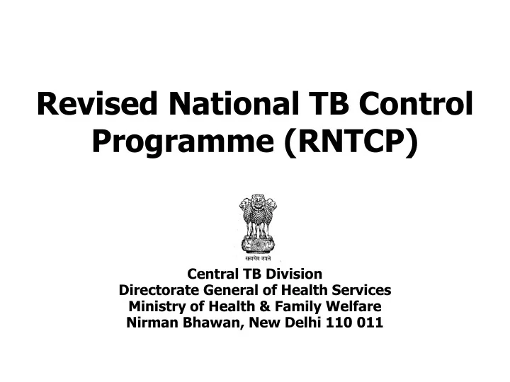PPT - Revised National TB Control Programme (RNTCP) PowerPoint ...