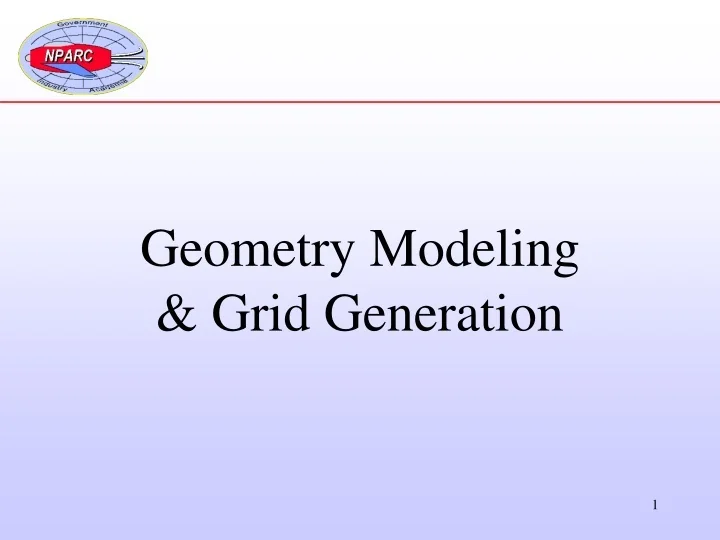 PPT - Geometry Modeling & Grid Generation PowerPoint Presentation, free ...