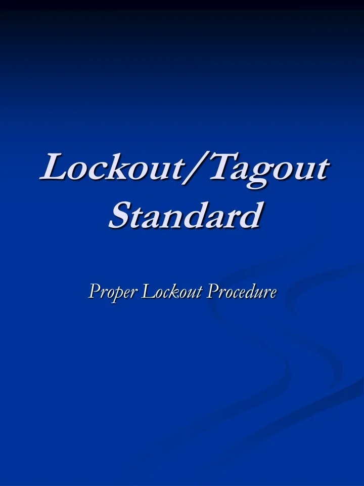 PPT - Lockout/Tagout Standard PowerPoint Presentation, free download ...