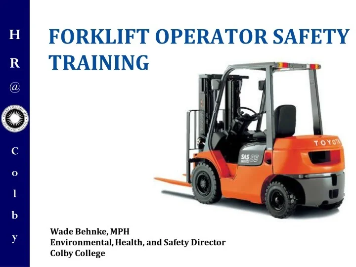 PPT - FORKLIFT OPERATOR SAFETY TRAINING PowerPoint Presentation, free ...