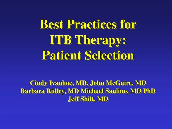 PPT - Best Practices for ITB Therapy: Patient Selection PowerPoint ...