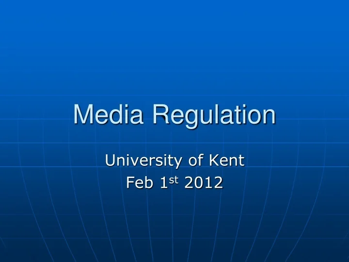 PPT - Media Regulation PowerPoint Presentation, free download - ID:9411120