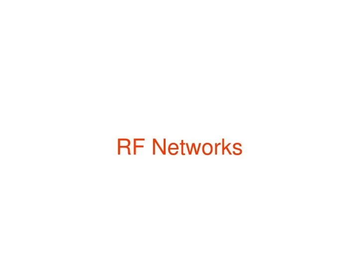 PPT - RF Networks PowerPoint Presentation, free download - ID:9411357