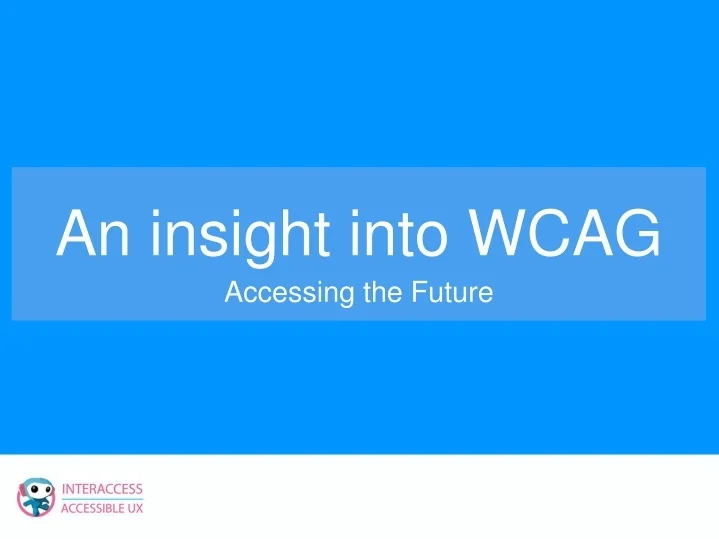 PPT - An insight into WCAG PowerPoint Presentation, free download - ID:9411844