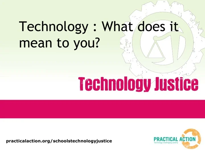 PPT - practicalaction/schoolstechnologyjustice PowerPoint Presentation ...