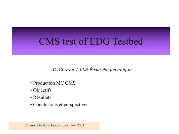 PPT - CMS test of EDG Testbed PowerPoint Presentation, free download ...