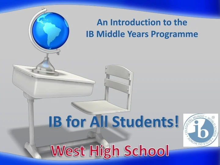 PPT - An Introduction to the IB Middle Years Programme PowerPoint ...
