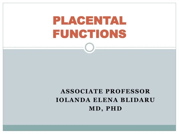 PPT - PLACENTAL FUNCTION S PowerPoint Presentation, free download - ID ...
