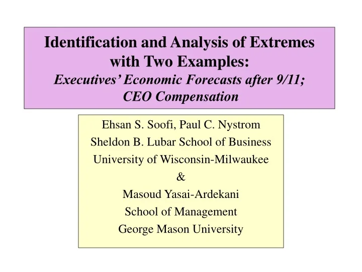 PPT - Ehsan S. Soofi, Paul C. Nystrom Sheldon B. Lubar School of ...